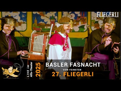😜 Basler Fasnacht vom Feinsten – s Fliegerli 2025 mit Top «Schnitzelbängg» 🎭