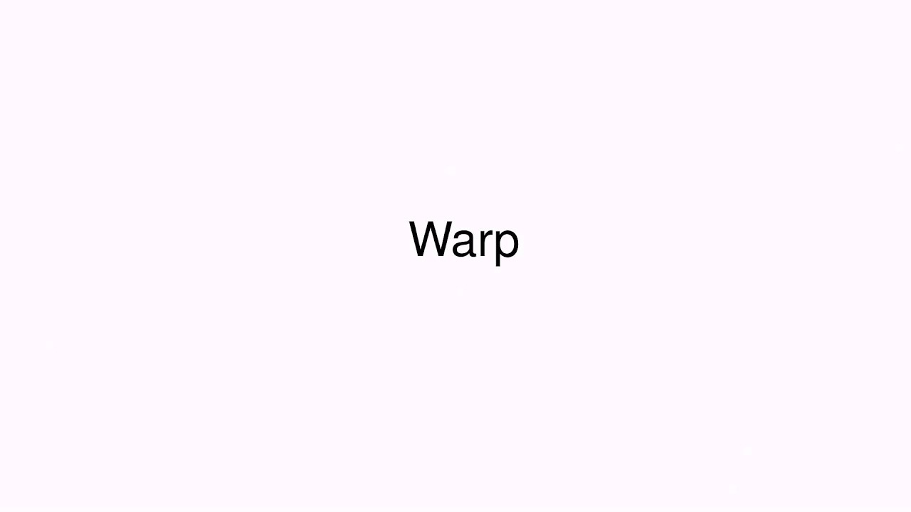 How to pronounce Warp - YouTube