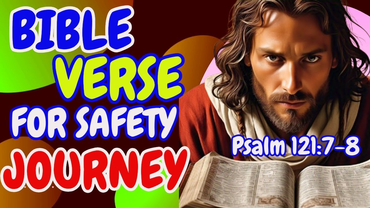 🔴Bible Quote For Today - For Safe Journeys | Psalm 121: 7- 8 | Powerful ...