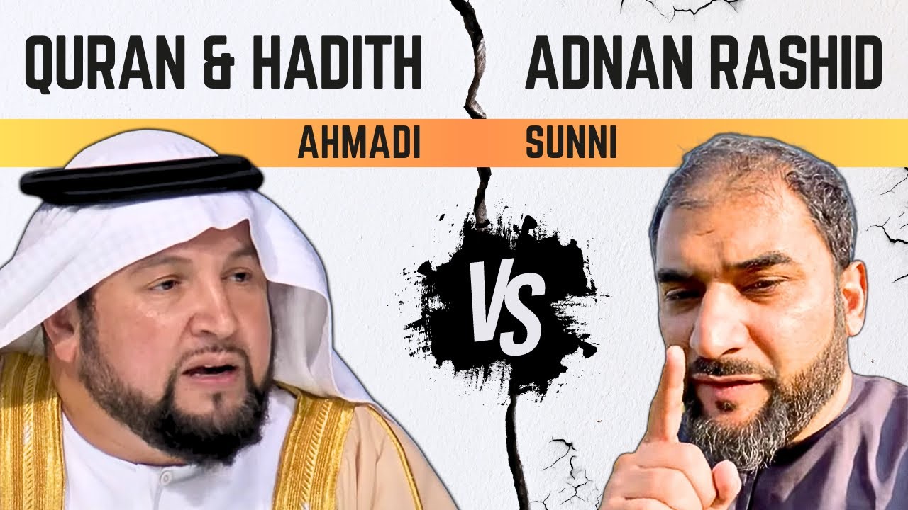 AHMADI VS. SUNNI DEBATE! Adnan Rashid REFUSES to Debate Quran/Hadith ...