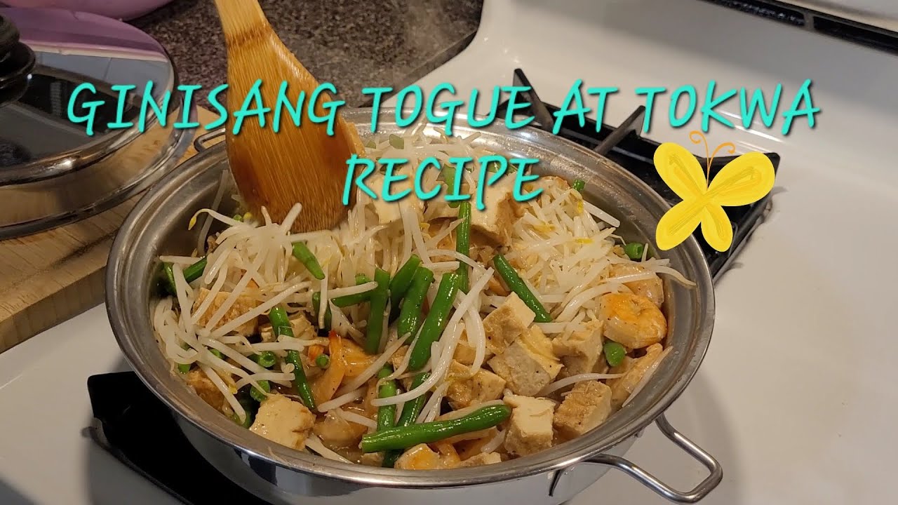 Ginisang Togue at Tokwa (Stir-fry bean sprout and Tofu with Shrimp ...
