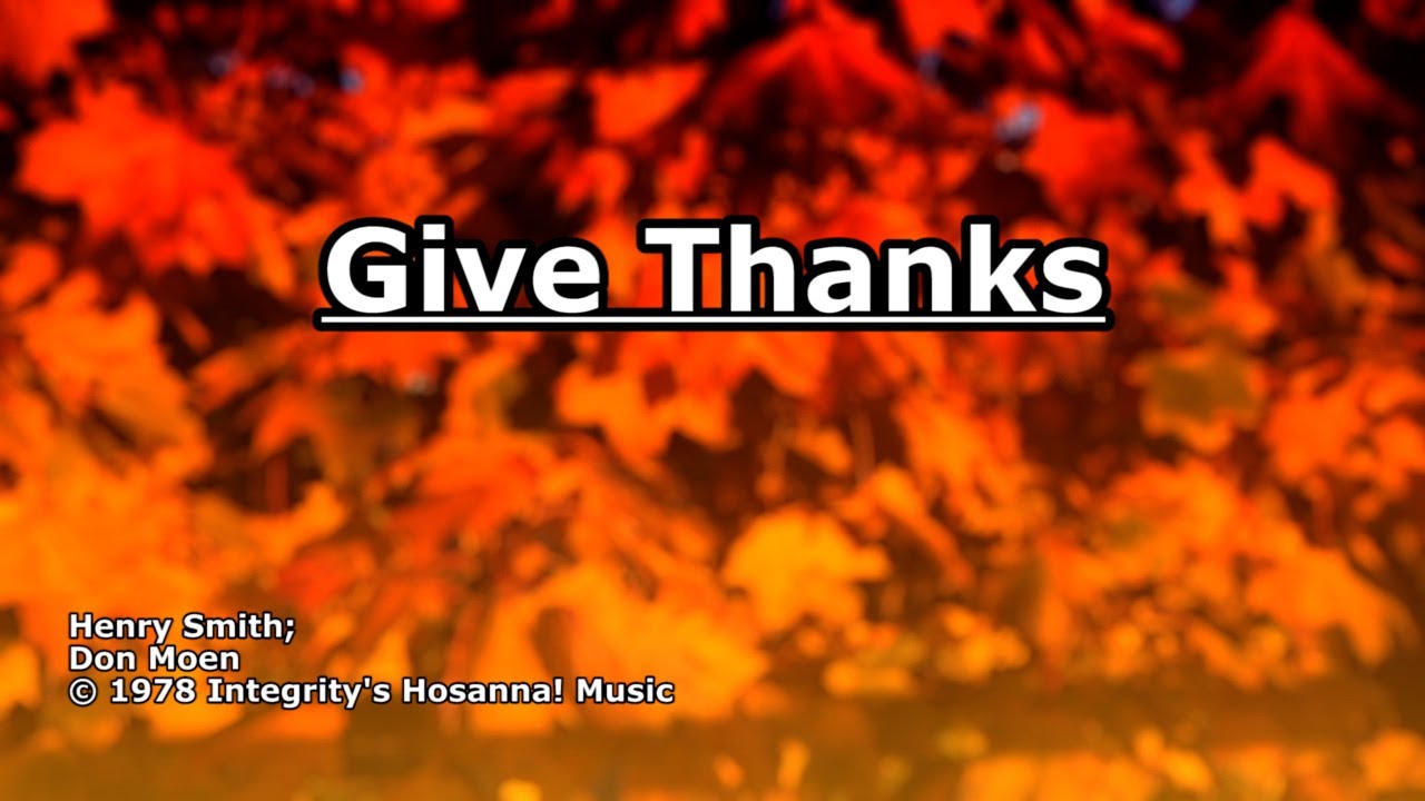 Give Thanks - Don Moen - Lyrics - YouTube