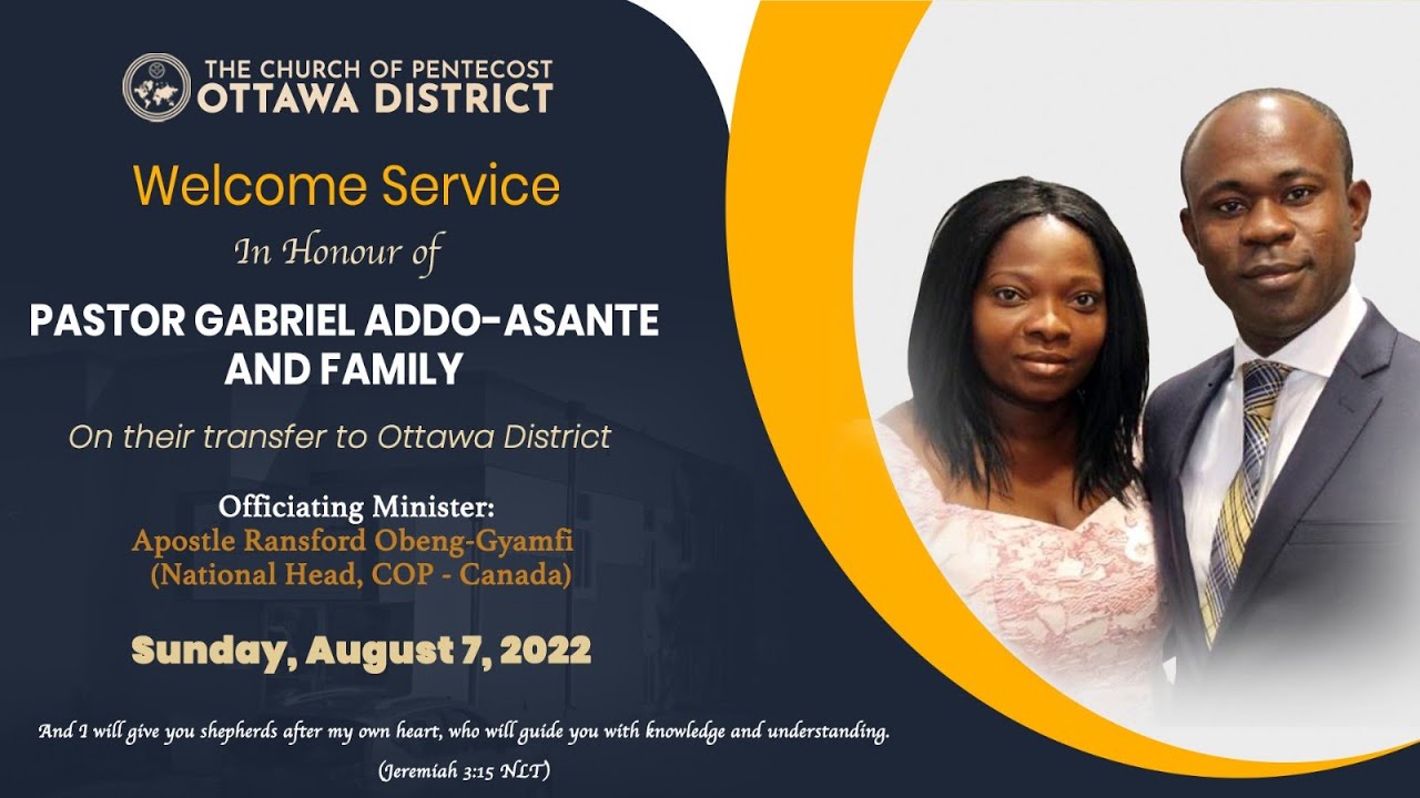 Welcome Service for Ps. Gabriel & Mrs. Addo-Asante - C.O.P Ottawa ...