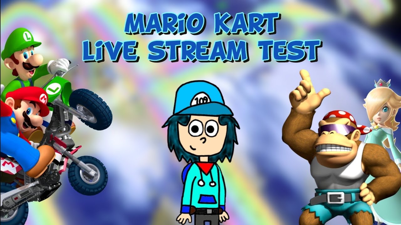 Mario Kart Stream test! - YouTube