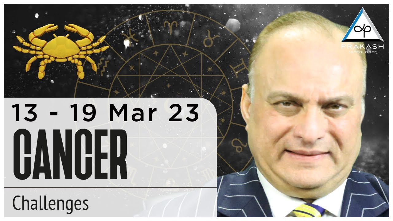 Cancer Weekly Horoscopes Video For 13th March 2023 | Preview - YouTube
