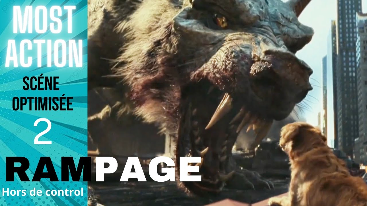 RAMPAGE Scène d'action optimisée N°2 Les Meilleures Scènes d'Action ...