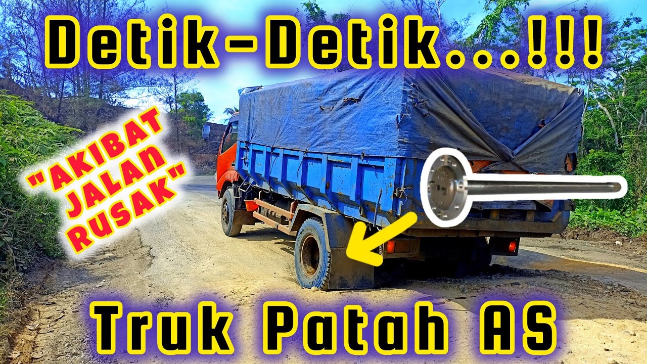 Detik-Detik Truk Patah AS Roda - YouTube