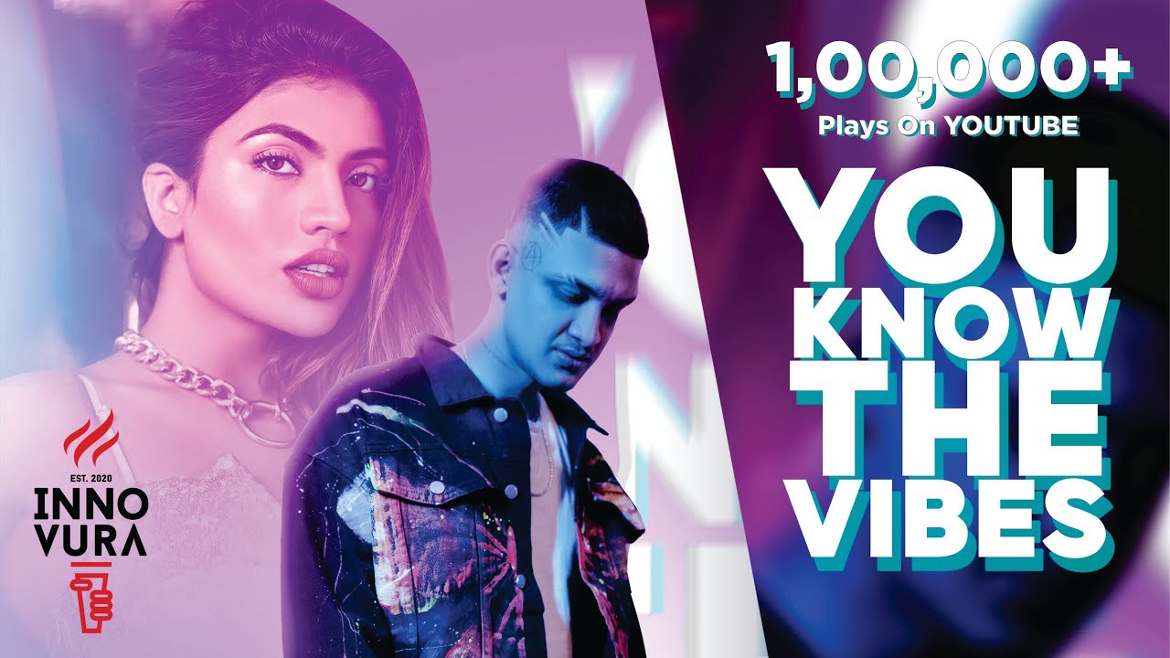 Loka | You Know The Vibes (Official Music Video) | Aakash | Innovura ...