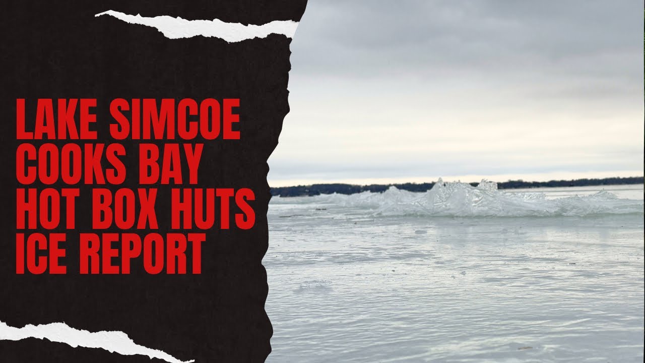 Lake Simcoe Cooks Bay Ice Conditions Reporting December 25,2025 - YouTube