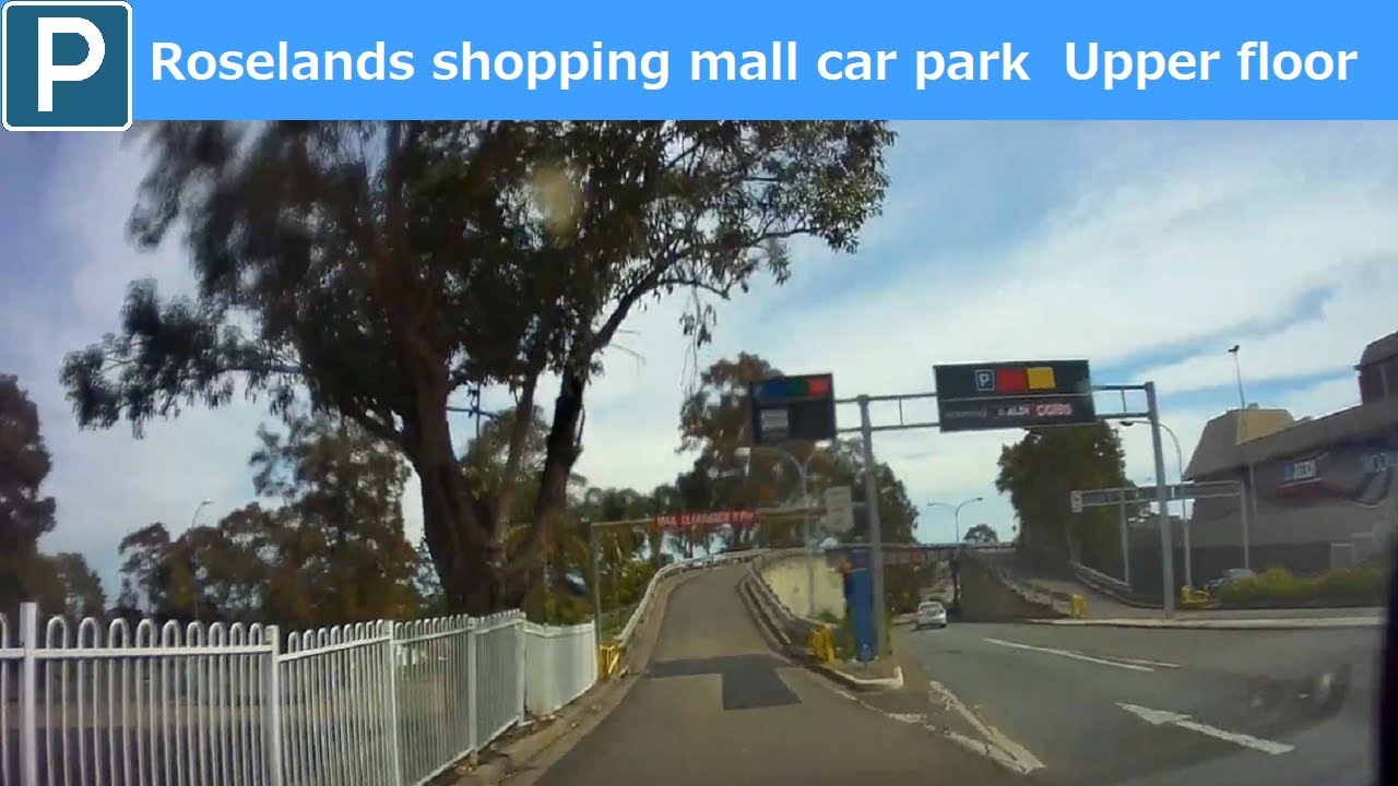 【Sydney parking west】Roselands shopping mall car park upper floor - YouTube