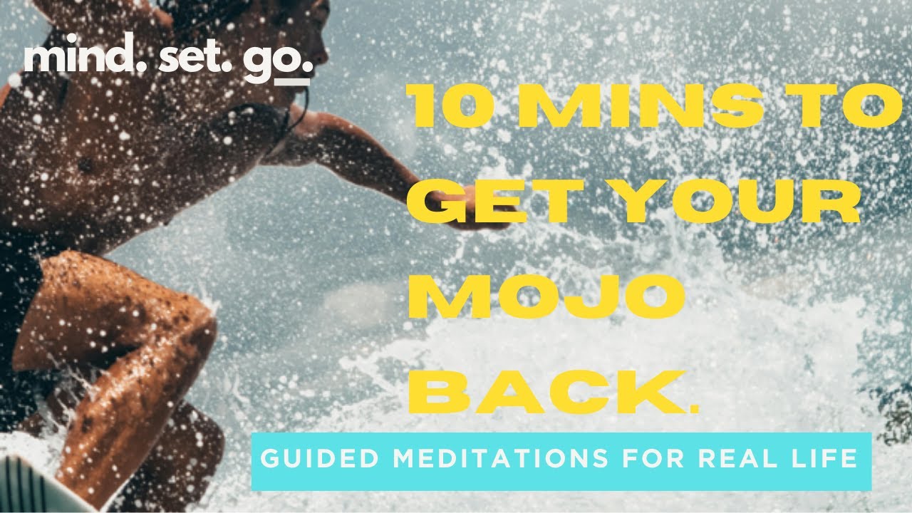 Mojo Energy is BACK: 10 Minutes to RE-Find your zest for Life | Mind ...