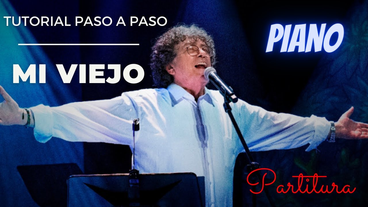 Mi Viejo Piero TUTORIAL Paso a Paso PIANO | PARTITURA - YouTube