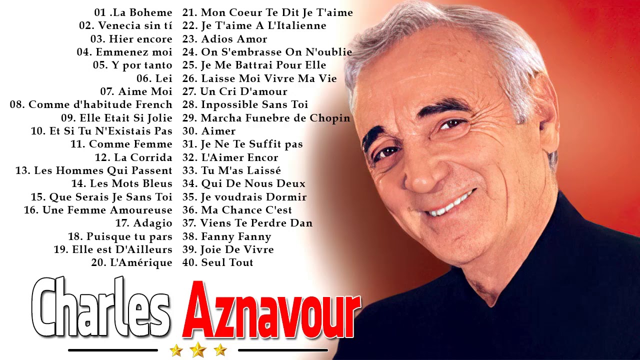 Nostalgies Charles Aznavour 70 80 90 ♫ - Les plus grands succès de ...