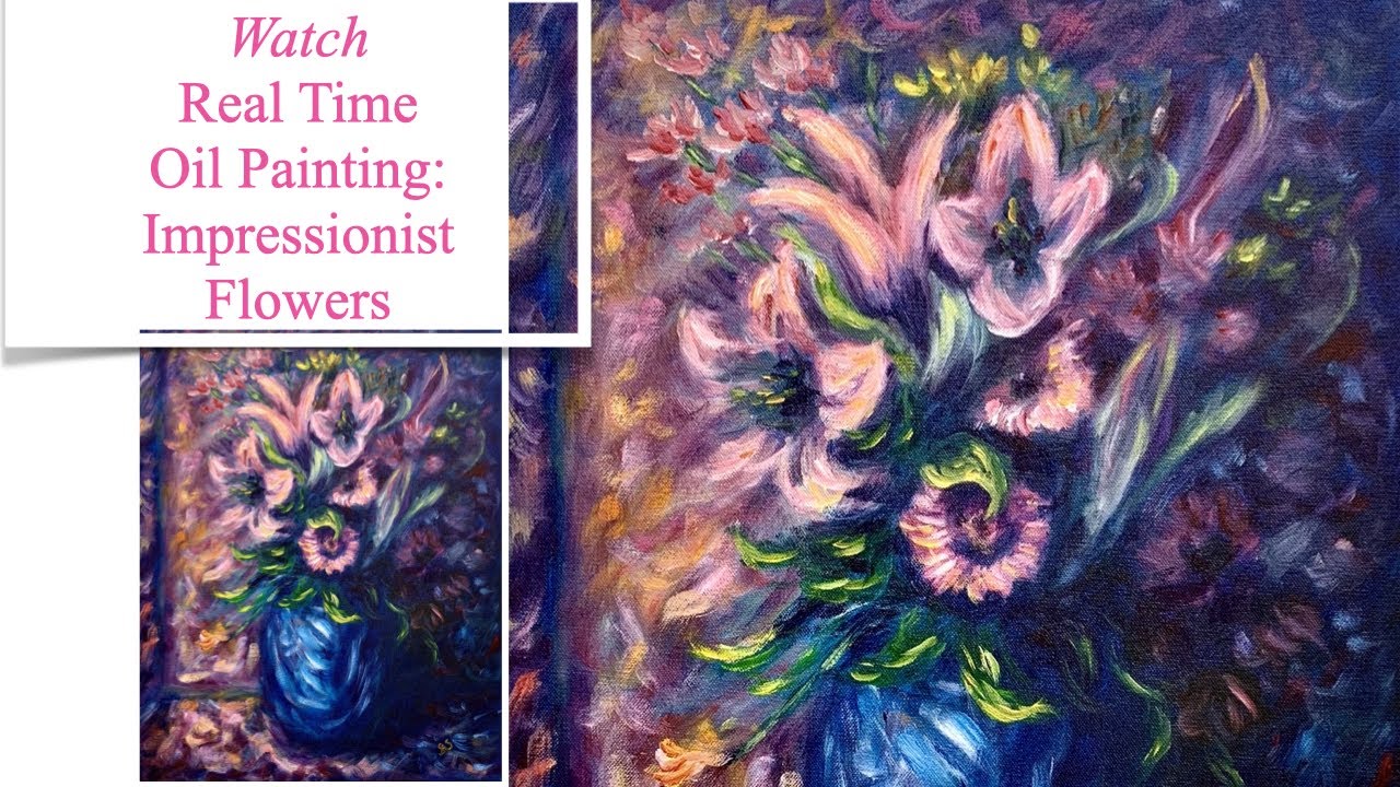 Impressionist Flowers - Real Time Painting - YouTube