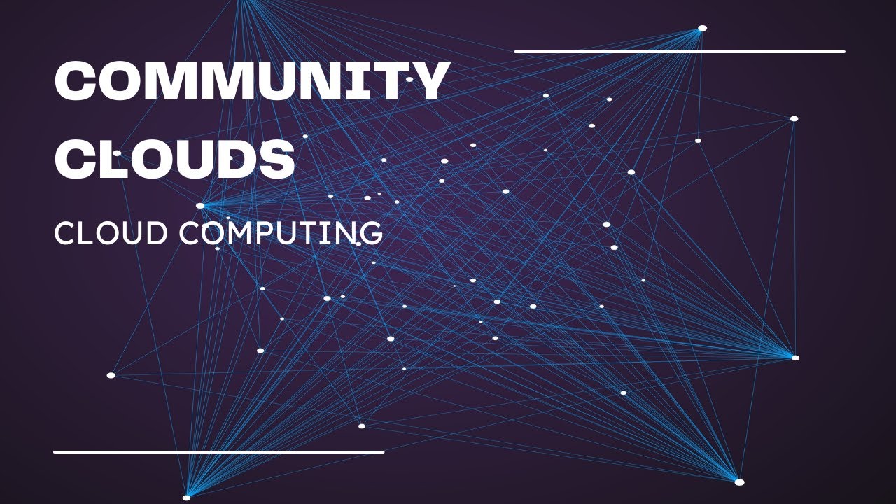 COMMUNITY CLOUDS - YouTube