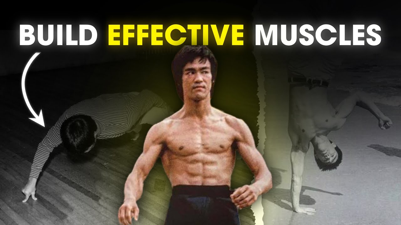 How To Build Useful and Effective Muscles (Like Bruce Lee) - YouTube