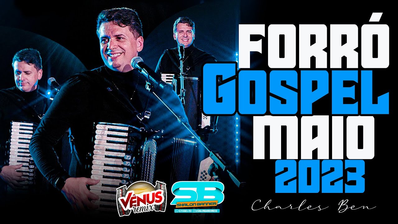 Forró Gospel Maio 2023 Charles Ben - YouTube