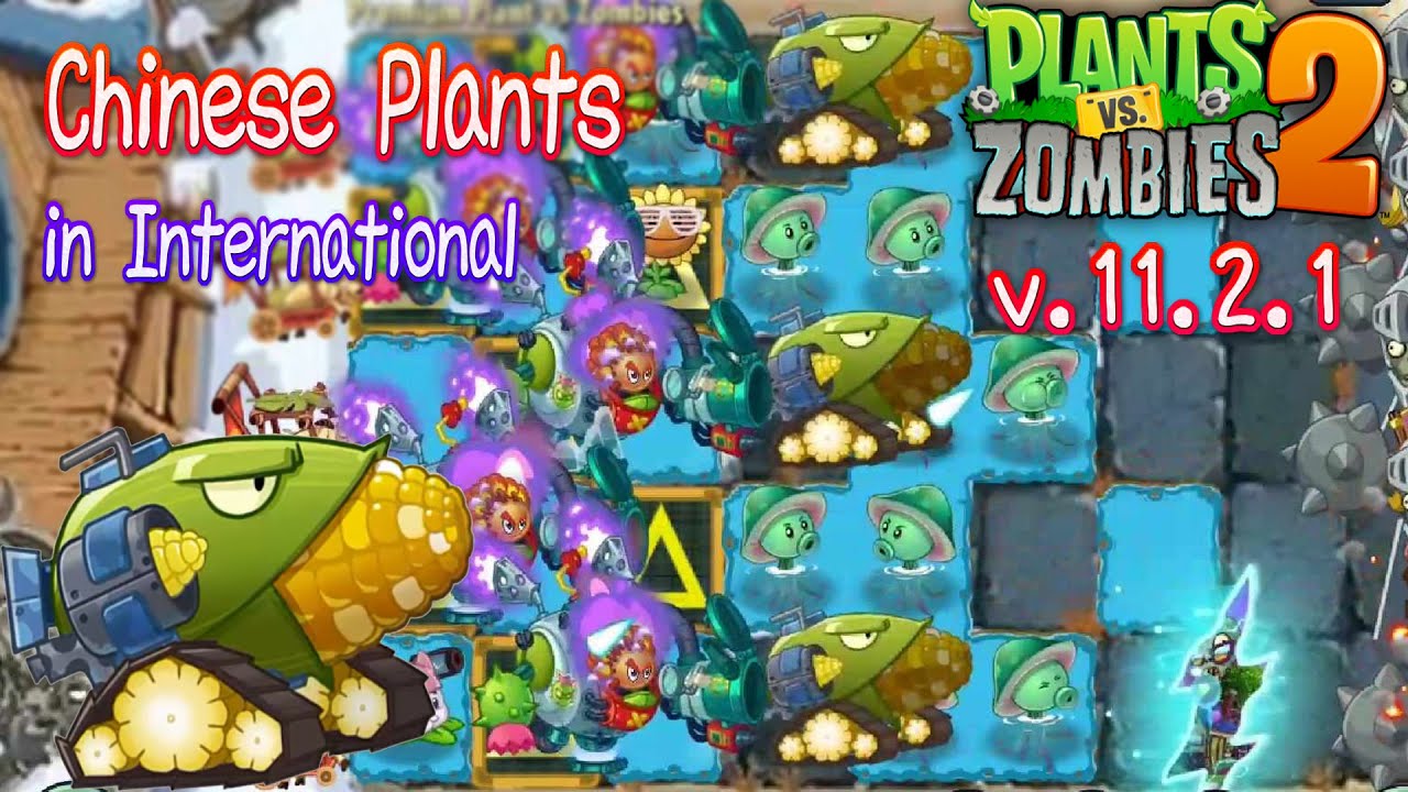 Pvz 2 10.2.1 - Chinese Plants in International in Plants vs Zombies 2 ...