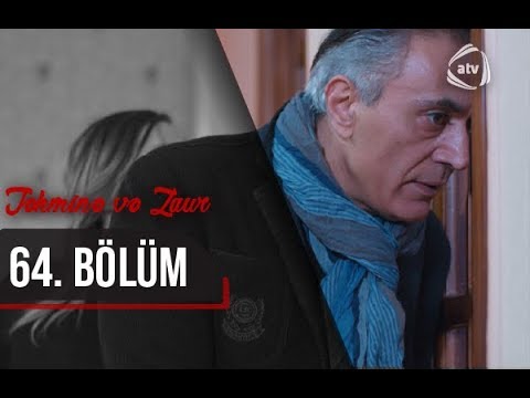 Təhminə və Zaur (64-cü bölüm)
