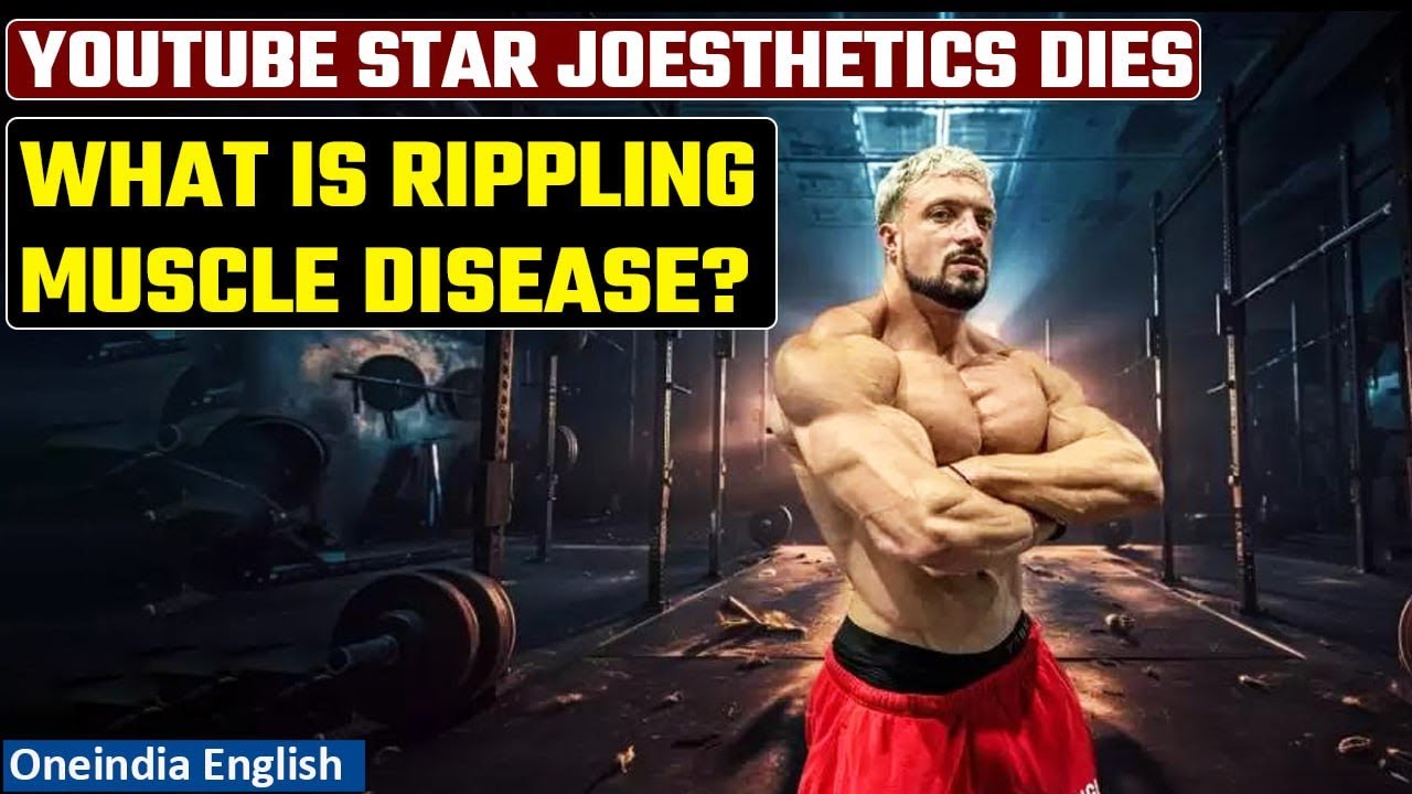 "Joesthetics", YouTube Fitness star dies at 30, was suffering from a ...