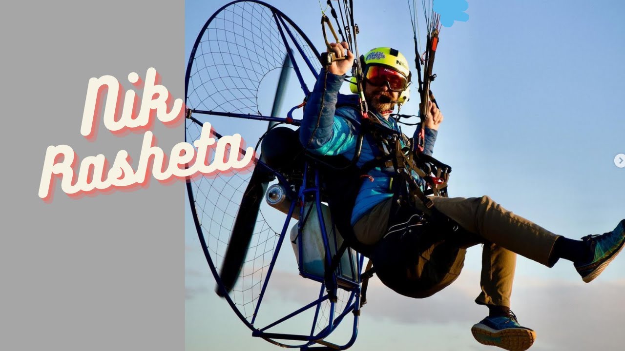 Paragliding Talk | Episode #264 | Nik Rasheta | PPG Pilot and ...