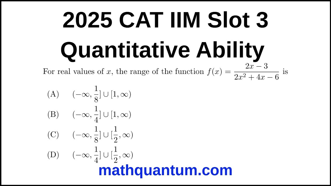 Question 11 2025 CAT IIM Quantitative Ability Slot 3 For real values of ...