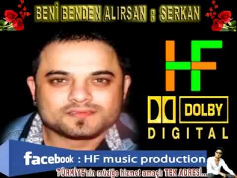 Tepecikli SERKAN _ Beni benden alırsan