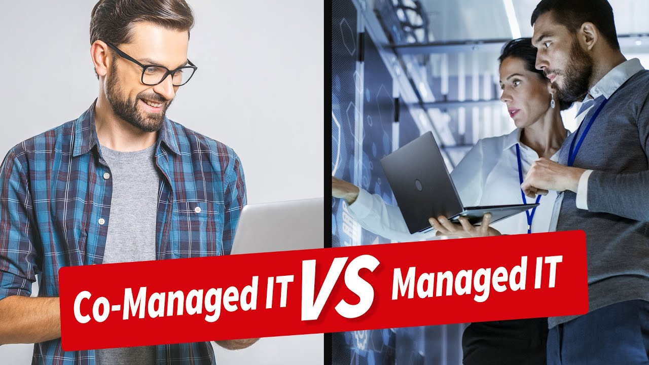 Co-Managed IT vs Managed IT: The Pros & Cons - YouTube