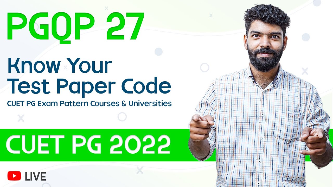 CUET PG Live I SCQP19 I Know Your Test Paper Code I CUET PG Exam ...