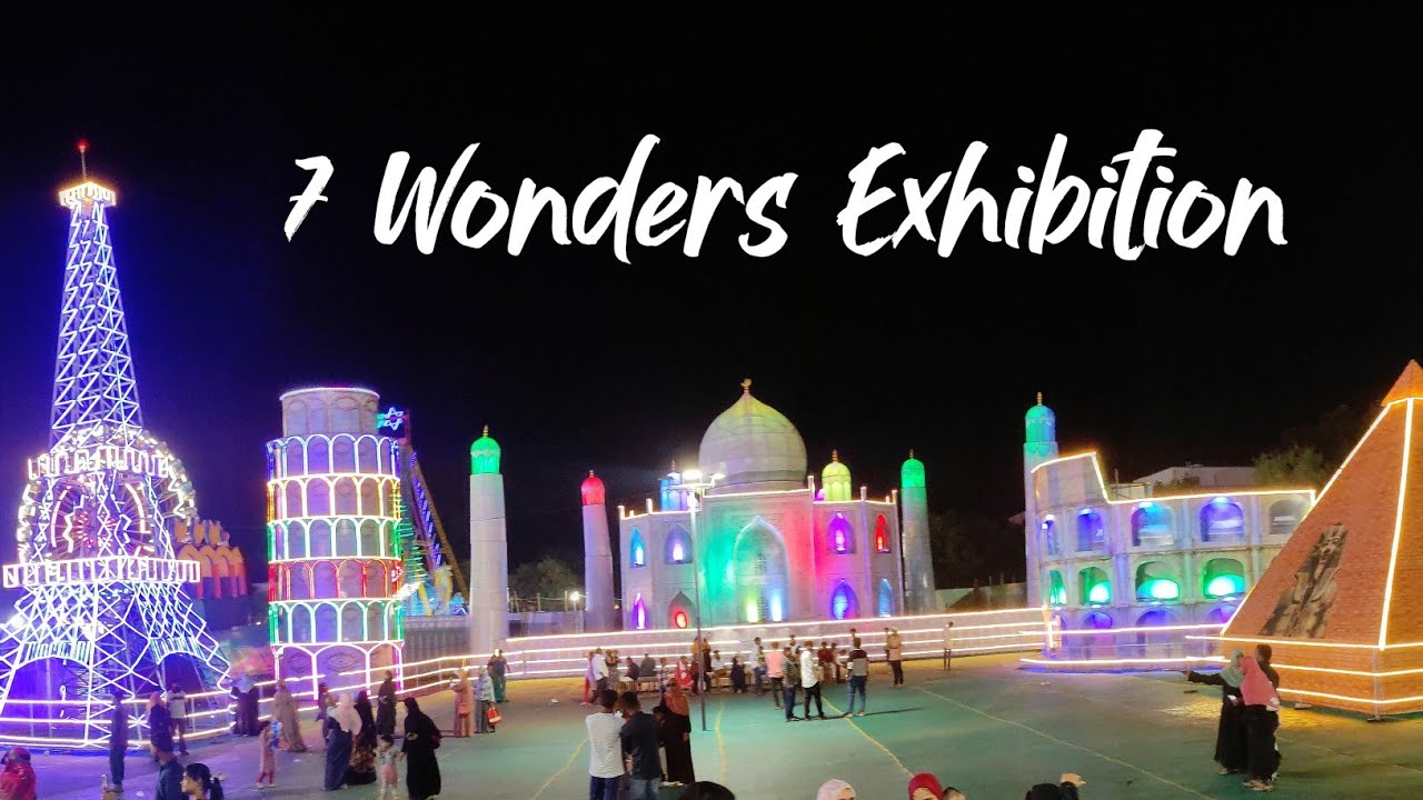 7 Wonders Exhibition in Kurnool - Kurnool Exhibition - Beauty of ...
