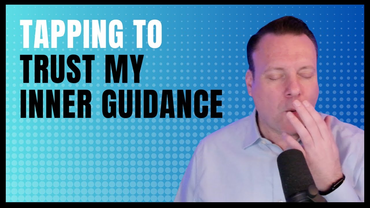 Tapping to trust my inner guidance - YouTube