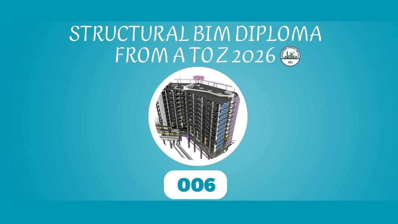 006 Structural BIM Diploma From A To Z 2026 Revit User Interface Part 1 ...
