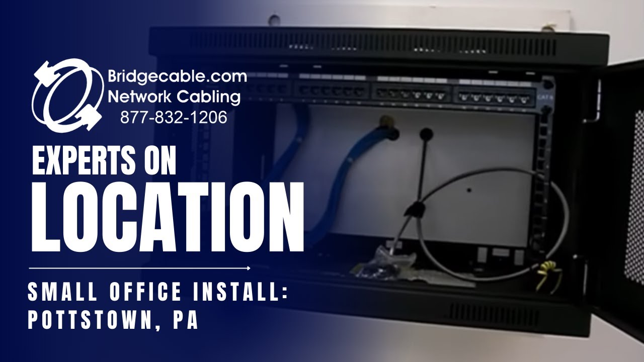 Small Office Network Cabling Installation | Pottstown PA | BridgeCable ...