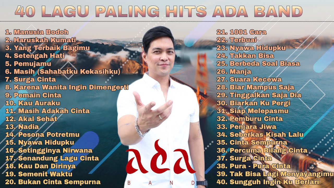 40 Lagu Terbaik ADA BAND [ Full Album ] - Lagu Pop Indonesia Terbaik ...