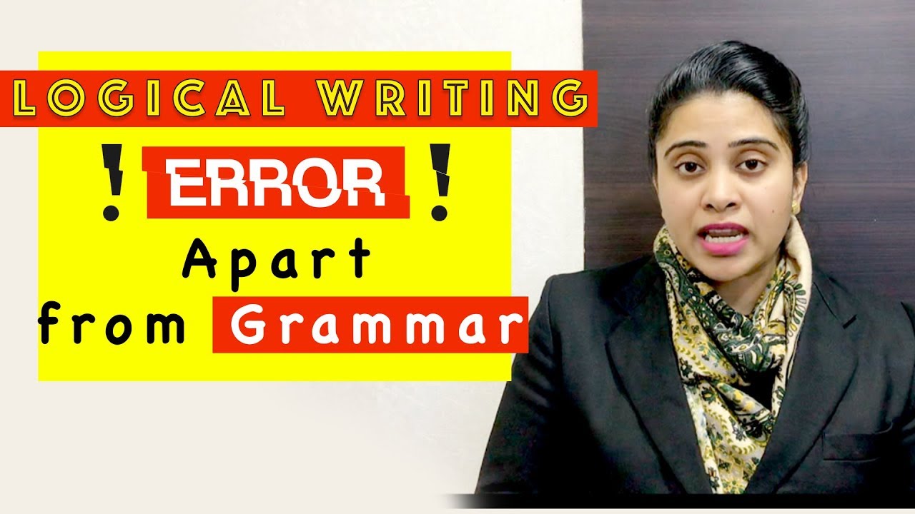 Logical Writing errors apart from grammar - YouTube