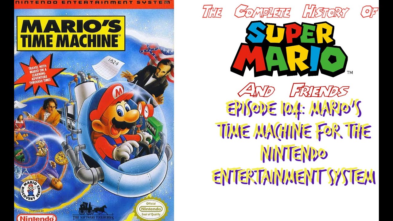 The Complete History Of Super Mario And Friends Episode 104: Mario's ...
