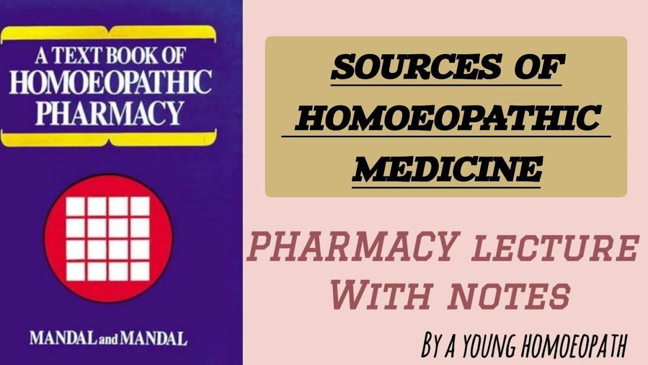 SOURCES OF HOMOEOPATHIC MEDICINE - part 1 - introduction - YouTube