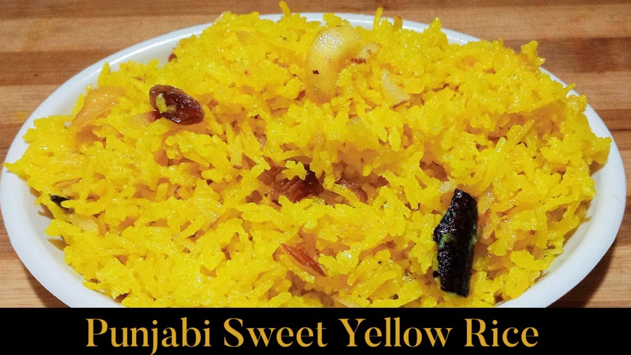 Punjab style Sweet Yellow Rice/sweet Satham/how to make sweet yellow ...