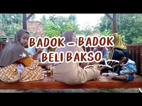 BADOK - BADOK BELI BAKSO - YouTube