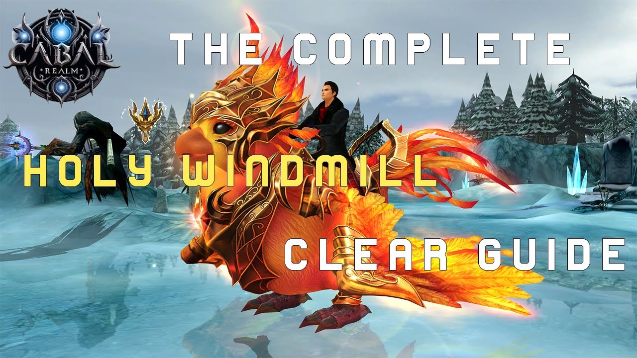 The complete Holy Windmill Clear Guide | Cabal Realm - YouTube