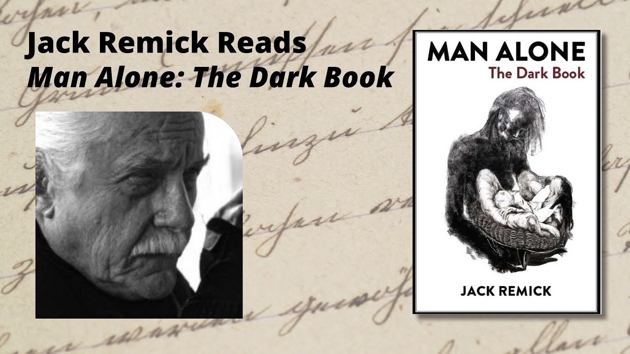 "Man Alone" Read by Jack Remick - YouTube