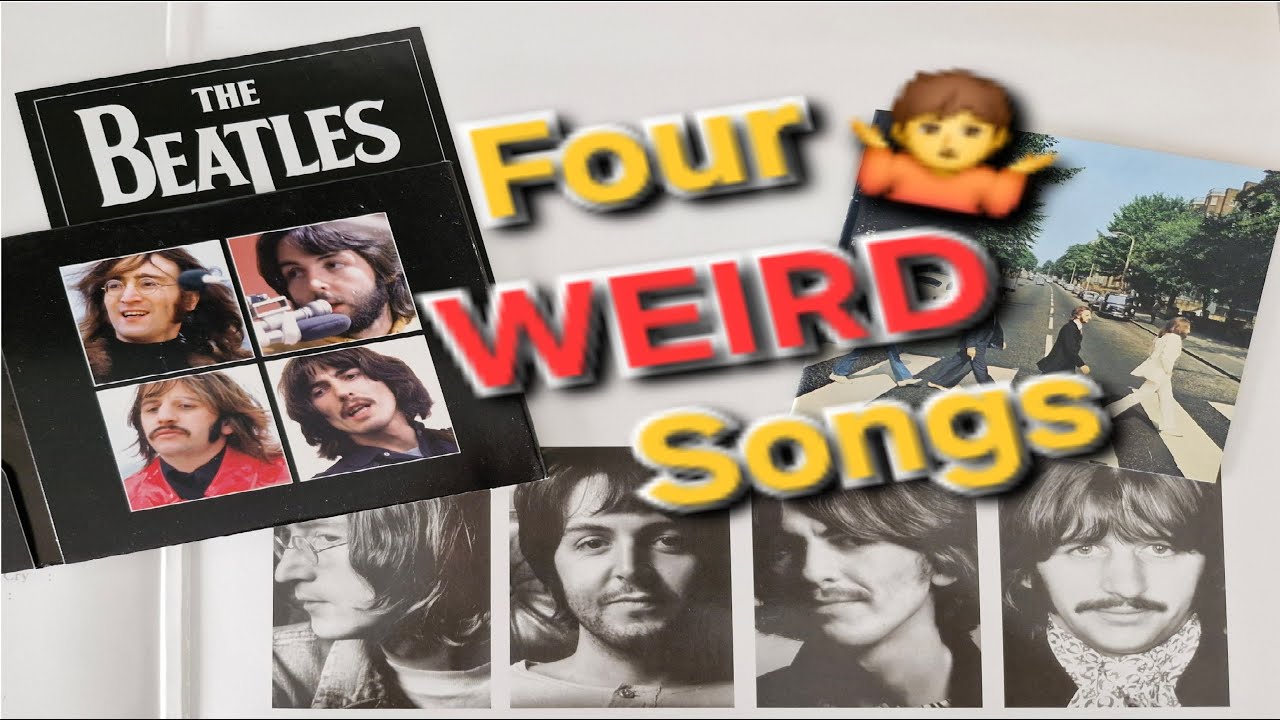 The Beatles - 4 Weird Songs (only real fans know) - YouTube