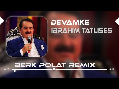 İbrahim Tatlıses - Devamke ( Berk Polat Remix ) 2024
