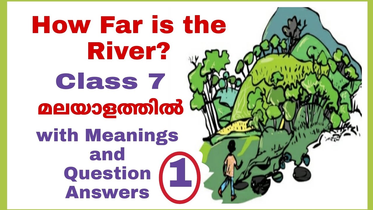 Class 7, Unit 1|How Far is the River?|Explanation with Meanings and ...