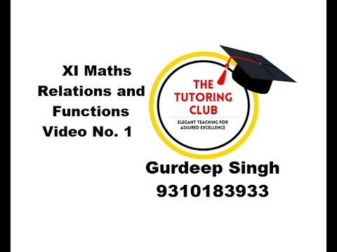 XI Maths Ch-2 Relations and Functions Video No. 1 - YouTube