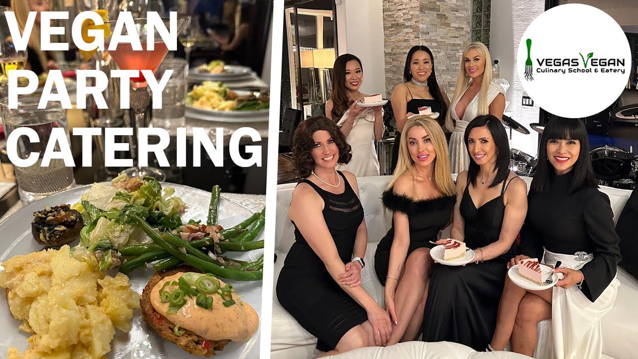 Vegan Catering For Parties In Las Vegas | Vegas Vegan Culinary - YouTube