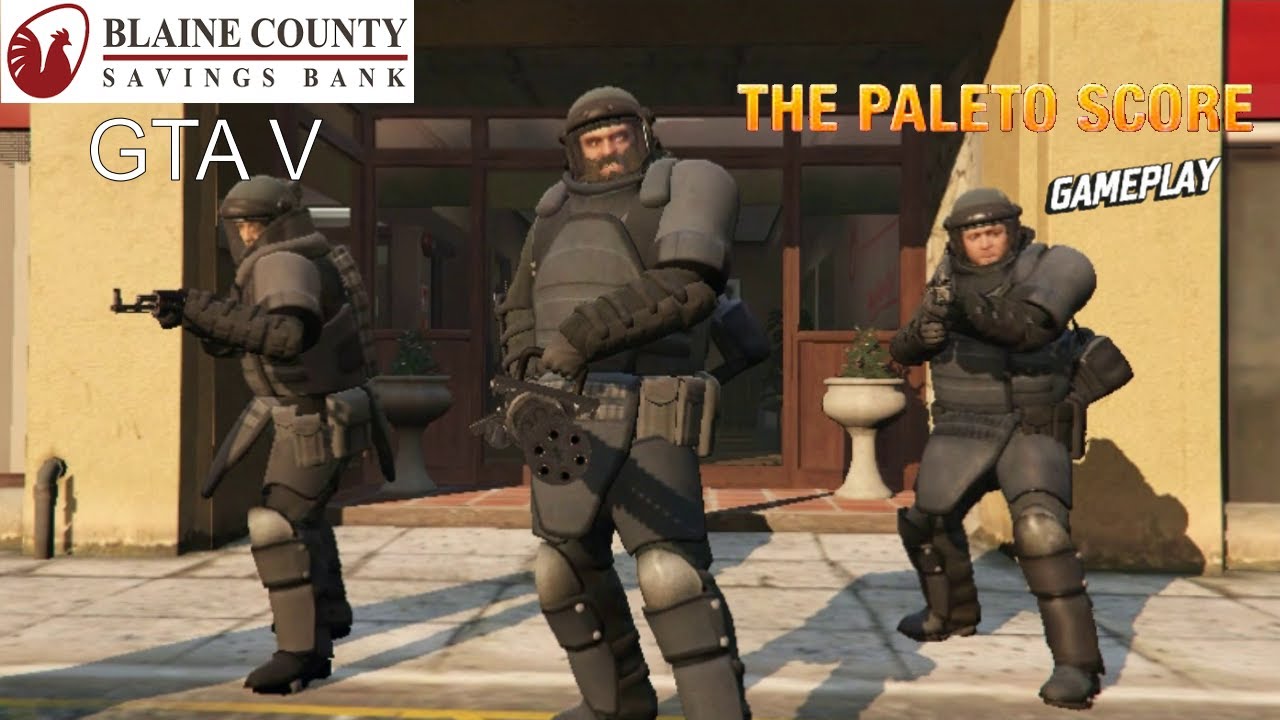 GTA V : Paleto Score Bank Heist | Gameplay - YouTube