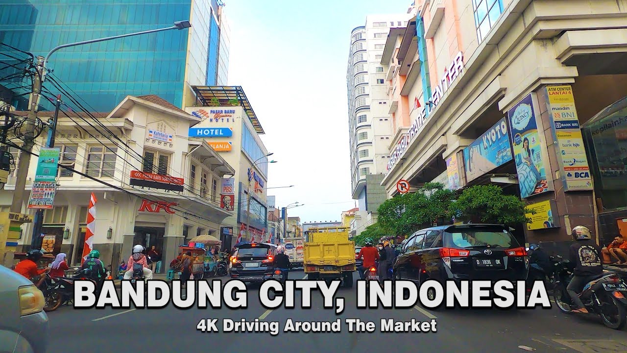 【4K】Driving Around Market In Bandung City, Beautiful Indonesia - YouTube