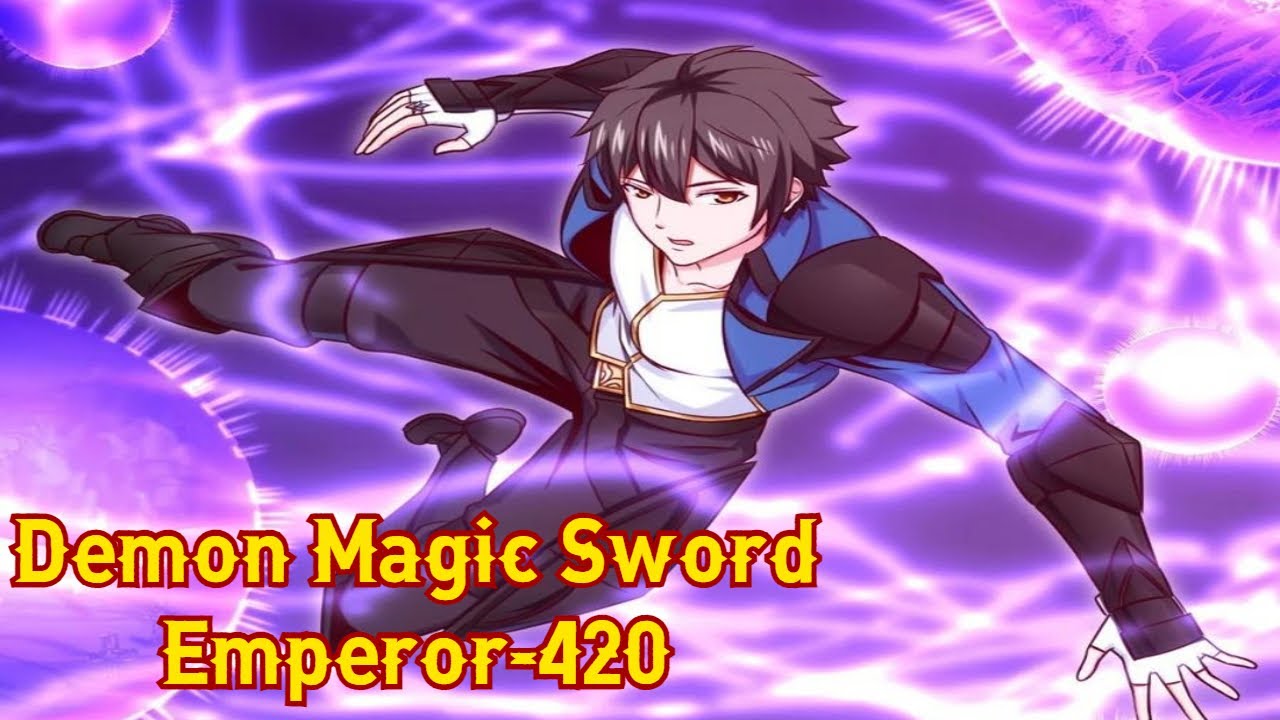 Demon Magic Sword Emperor Chapter 420 English || Demon Magic Sword ...