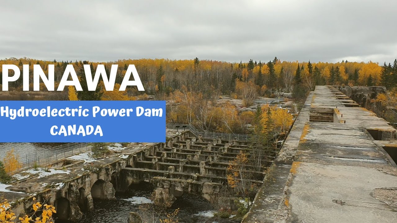 Pinawa - Hydroelectric Power Dam (CANADA) - YouTube